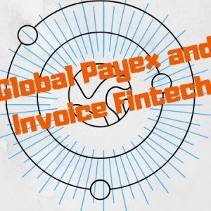 Finance Blog - Mint2Save | Exploring Global Payex and Invoice Fintech ...
