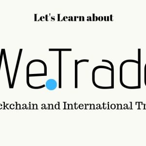 Finance Blog - Mint2Save | Exploring we.trade platform - Finance Blog ...