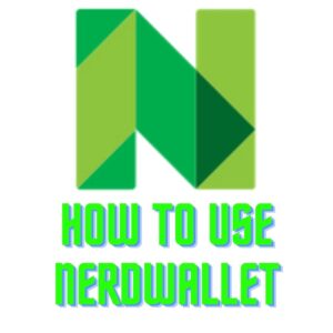 Finance Blog - Mint2Save | How to Use NerdWallet - Finance Blog - Mint2Save